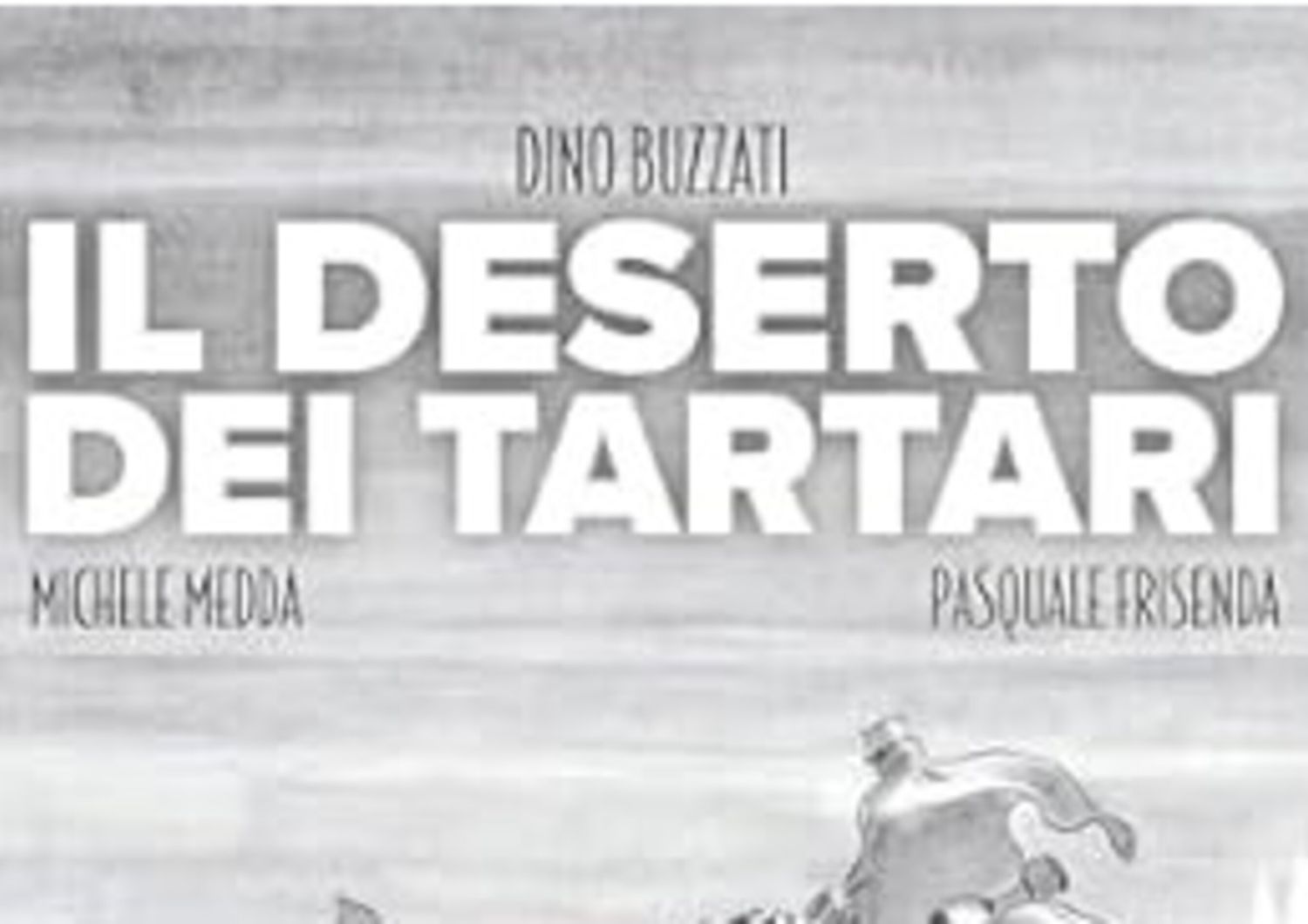 Nella trappola del tempo "Il Deserto dei Tartari" diventa un fumetto